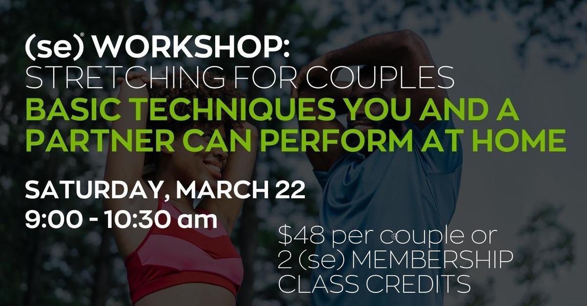 (se)® Workshop: Stretching for Couples | Structural Elements® Hagerstown